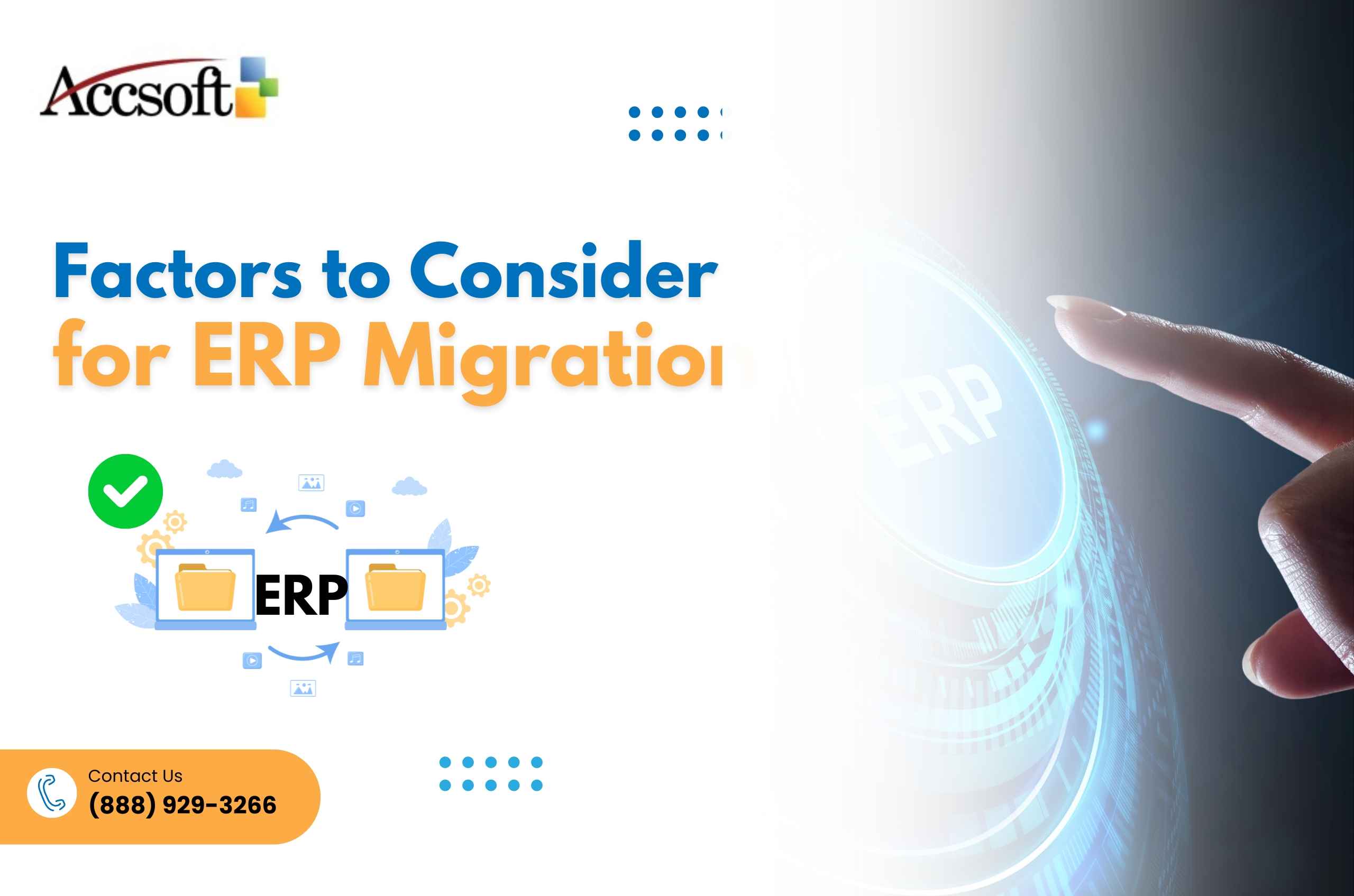 ERP Migration: Key Factors to Consider Before Migration- Accsoft