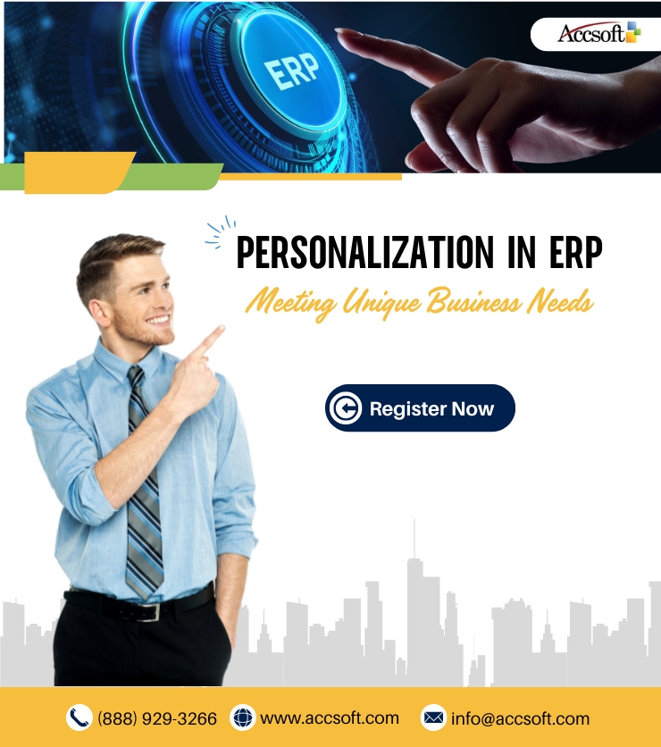 Personalization in ERP: Meeting Unique Business Needs - Accsoft