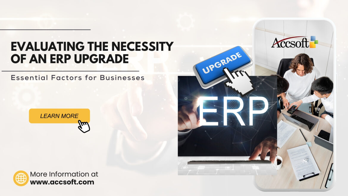 Is It Time to Upgrade Your ERP? Key Factors to Consider - Accsoft